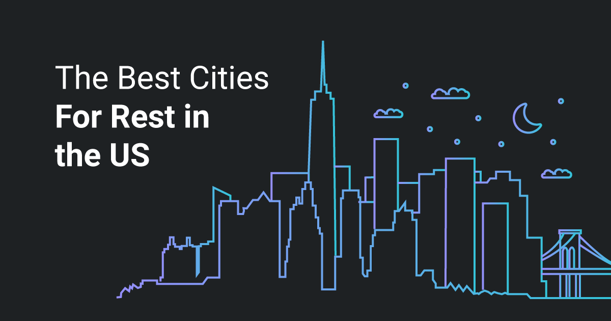 The Best Cities For Sleep In The US | Sleep Junkie